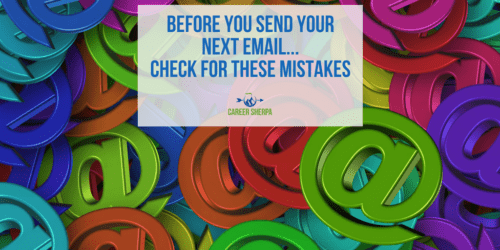 Before You Send Your Next Email... | Career Sherpa