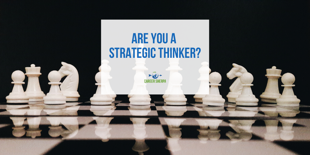 Are You a Strategic Thinker? | Career Sherpa