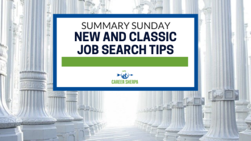 Summary Sunday: New and Classic Job Search Tips | Career Sherpa
