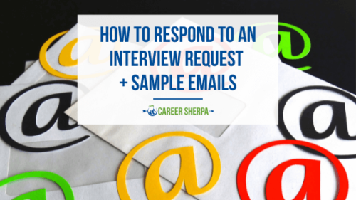 How To Respond To An Interview Request + Sample Emails