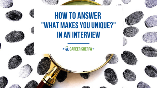 How To Answer "What Makes You Unique?" In An Interview