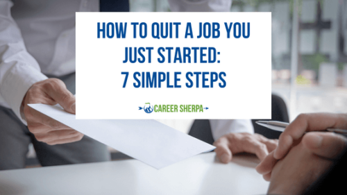 How To Quit A Job You Just Started: 7 Simple Steps