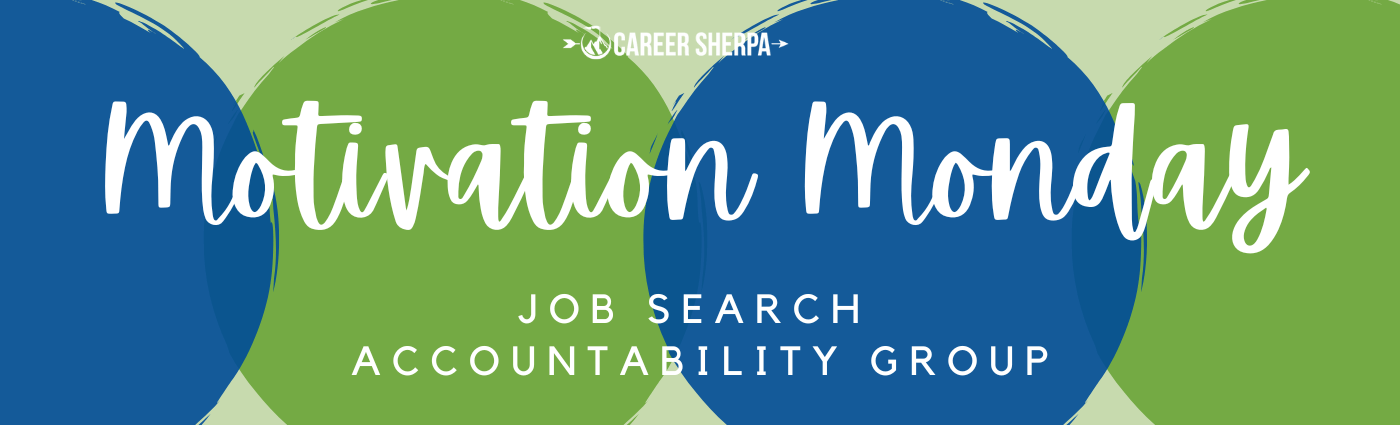 Motivation Monday Job Search Accountability Group